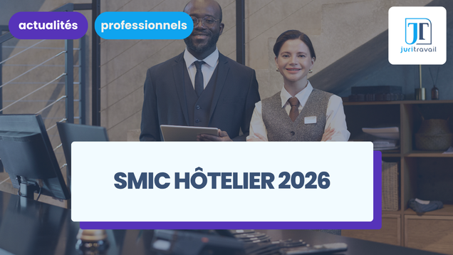 SMIC hôtelier 2026 : quel est son montant net